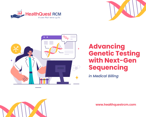 Advancing Genetic Testing with Next-Gen Sequencing at HealthQuest RCM
